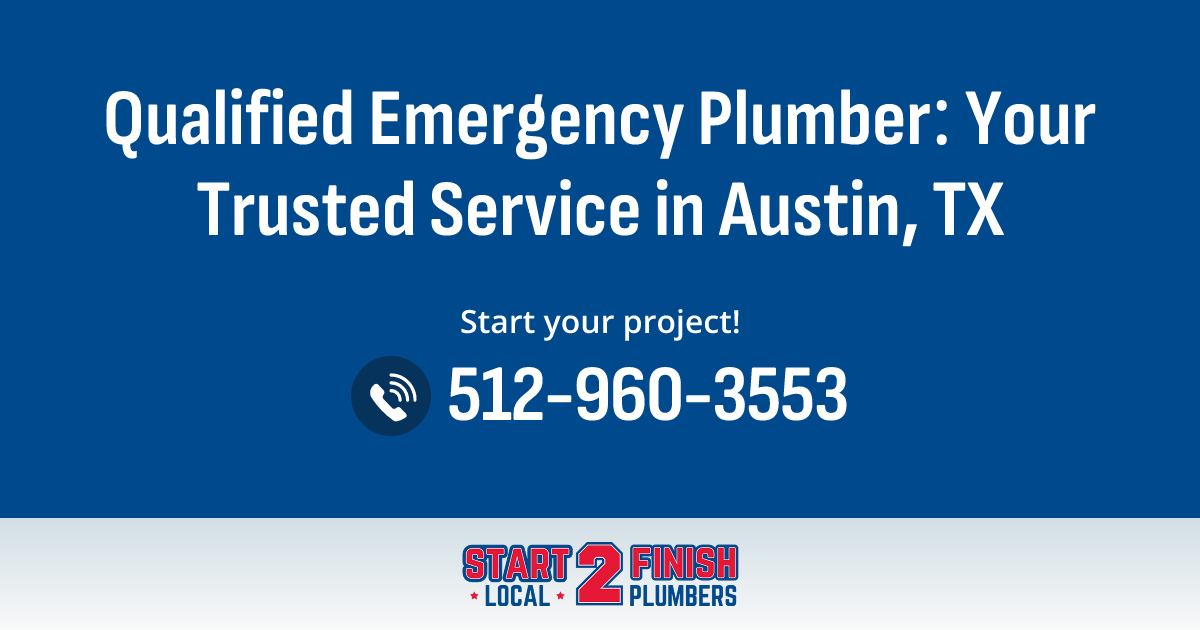 Plumber in Austin, TX | Emergency Plumbing - Start 2 Finish